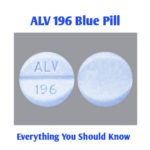 ALV 196 Blue Pill: Everything You Should Know - Public Health