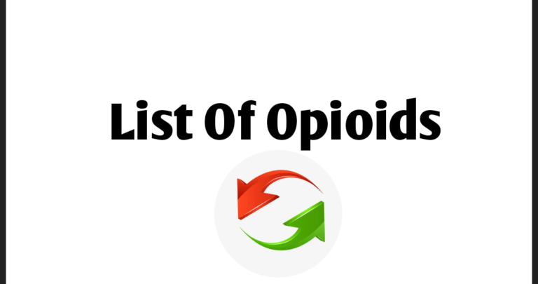 Full List of Opioids Strongest To Weakest – Public Health