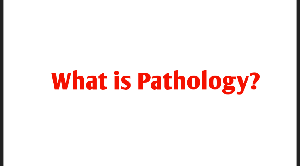 What Is Pathology - Public Health